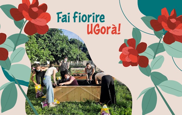 Fai fiorire UGorà! | Eppela