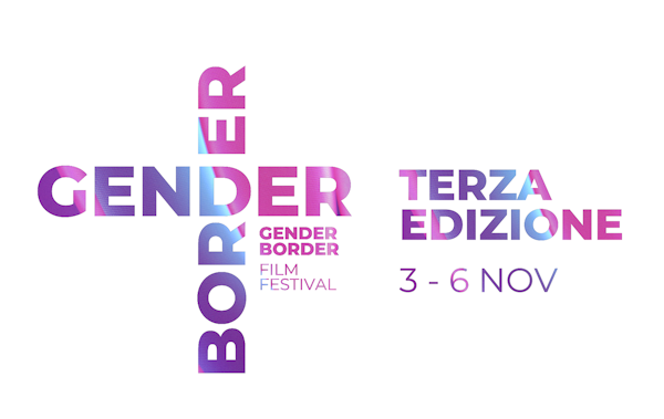 Gender Border Film Festival - 3a Edizione | Eppela
